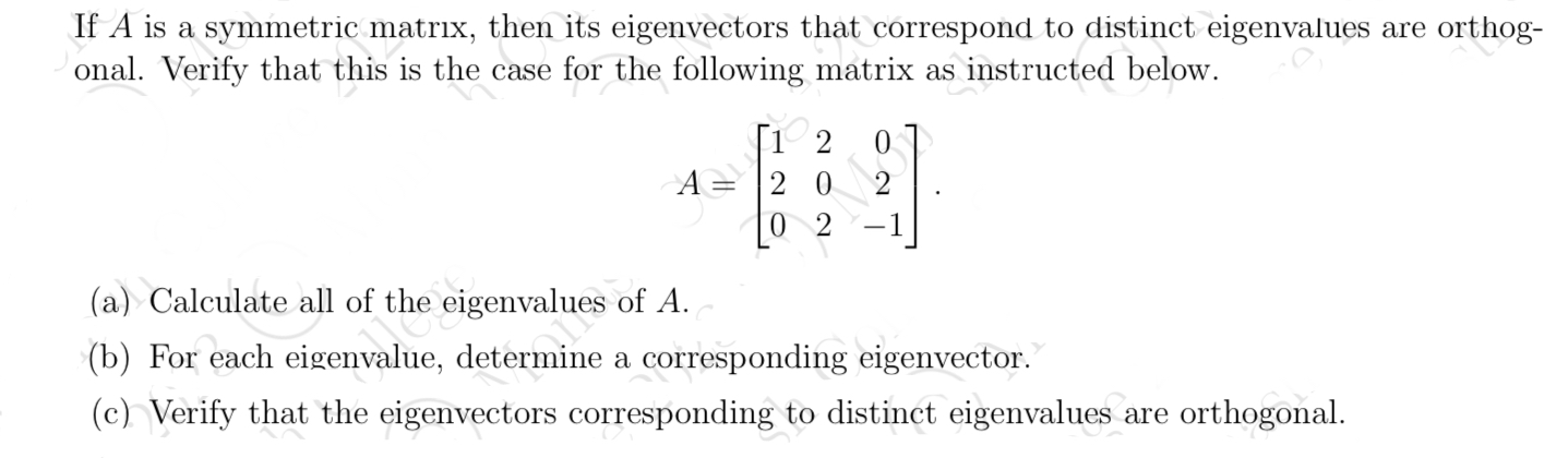 Solved If A ﻿is a symmetric matrix, then its eigenvectors | Chegg.com