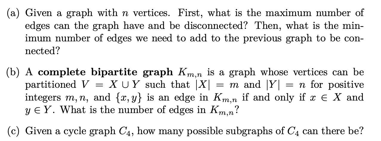 Solved (a) ﻿Given a graph with n ﻿vertices. First, what is | Chegg.com