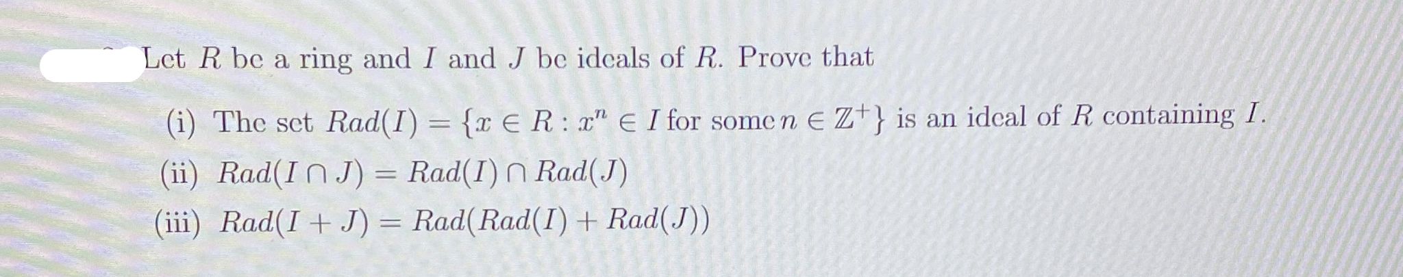 Solved Let R be a ring and I and J be ideals of R. Prove | Chegg.com