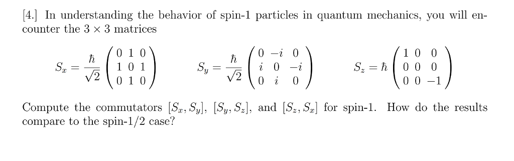 Solved 4.]I understanding the behavior of spin-1 particles | Chegg.com