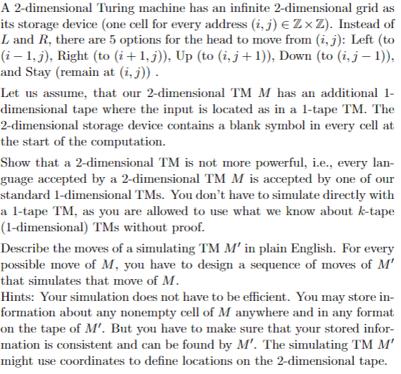 Solved a A 2-dimensional Turing machine has an infinite | Chegg.com
