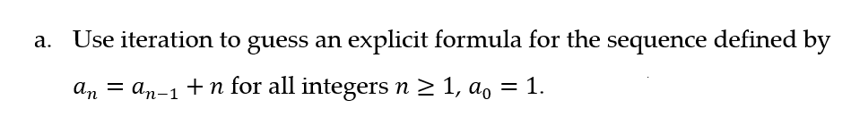 Solved A Use Iteration To Guess An Explicit Formula For The 4512