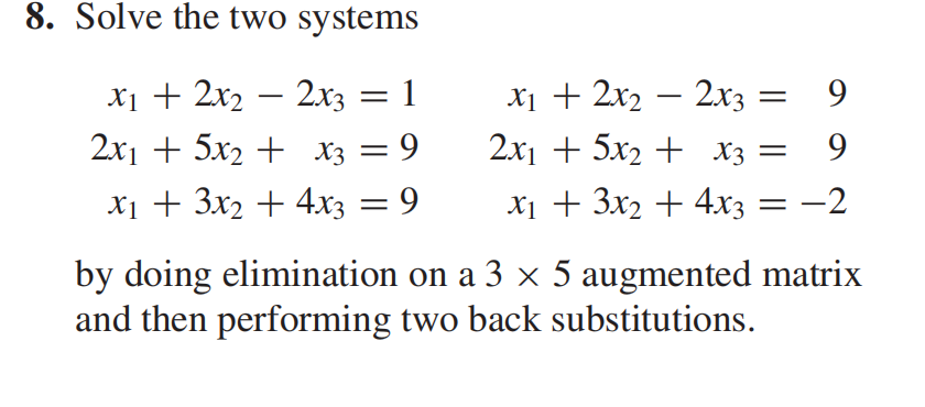 Solved 8. Solve the two systems | Chegg.com