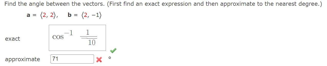 Solved Find the angle between the vectors. (First find an | Chegg.com