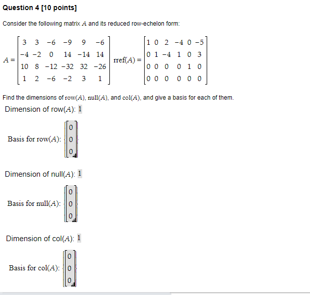 Solved Question 4 [10 points] Consider the following matrix | Chegg.com