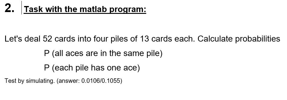Solved 2. Task with the matlab program: Let's deal 52 cards | Chegg.com