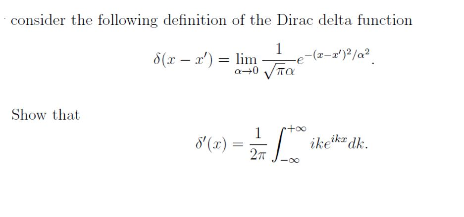 Solved consider the following definition of the Dirac delta | Chegg.com