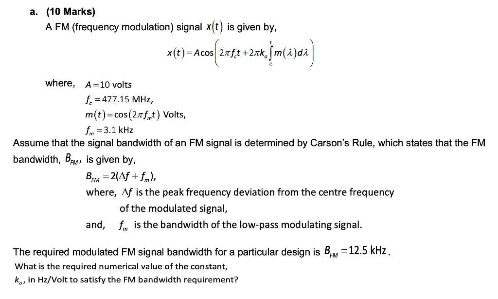 Solved a. (10 Marks) A FM (frequency modulation) signal x(t) | Chegg.com