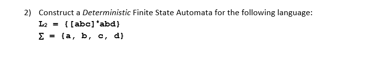Solved 2 Construct A Deterministic Finite State Automata