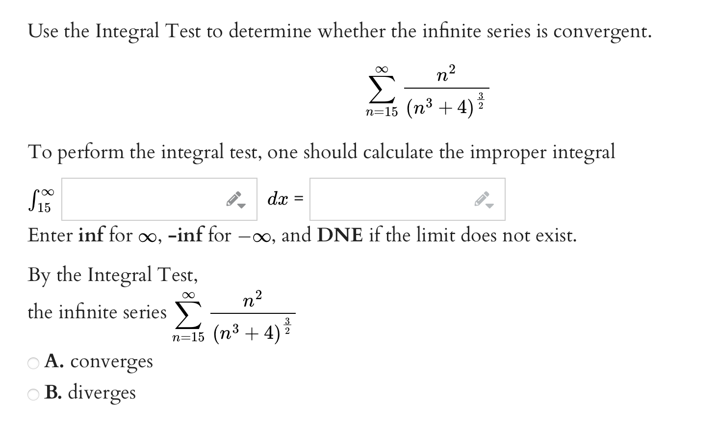 Solved Use the Integral Test to determine whether the | Chegg.com