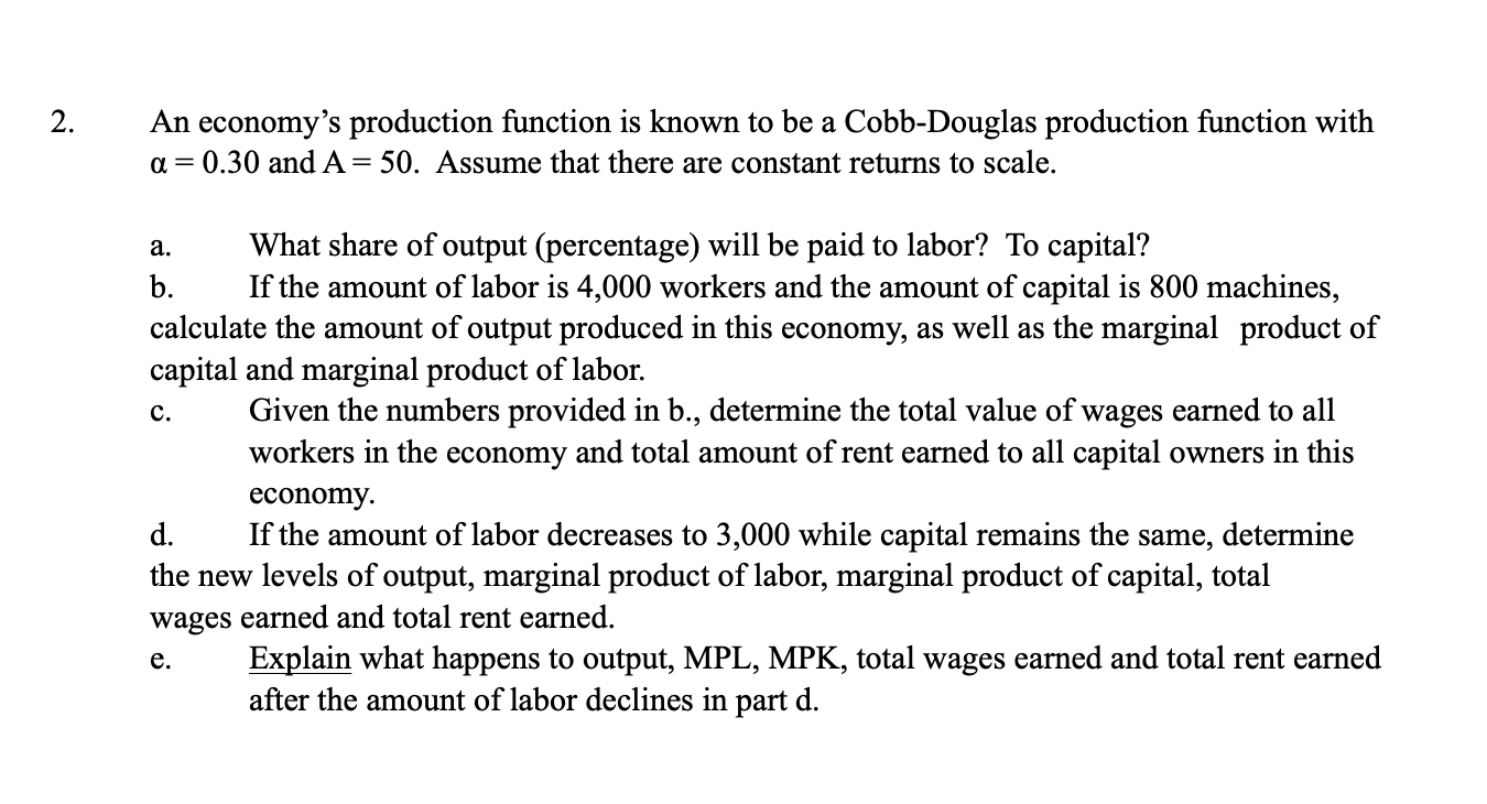 Solved 2. An economy's production function is known to be a | Chegg.com