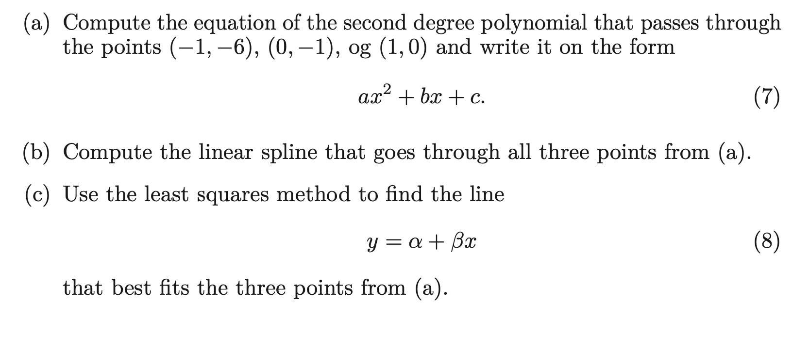 Solved (a) Compute the equation of the second degree | Chegg.com