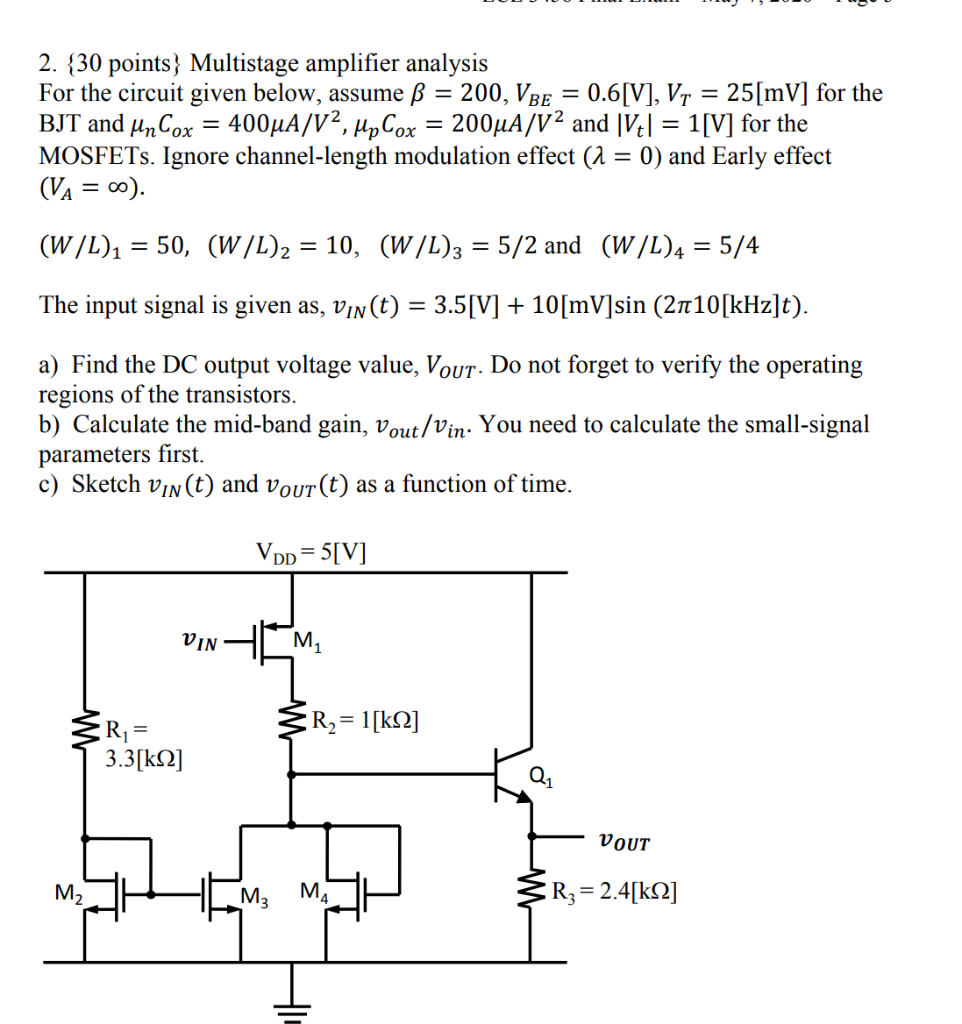 Solved = = 2. {30 points} Multistage amplifier analysis For | Chegg.com