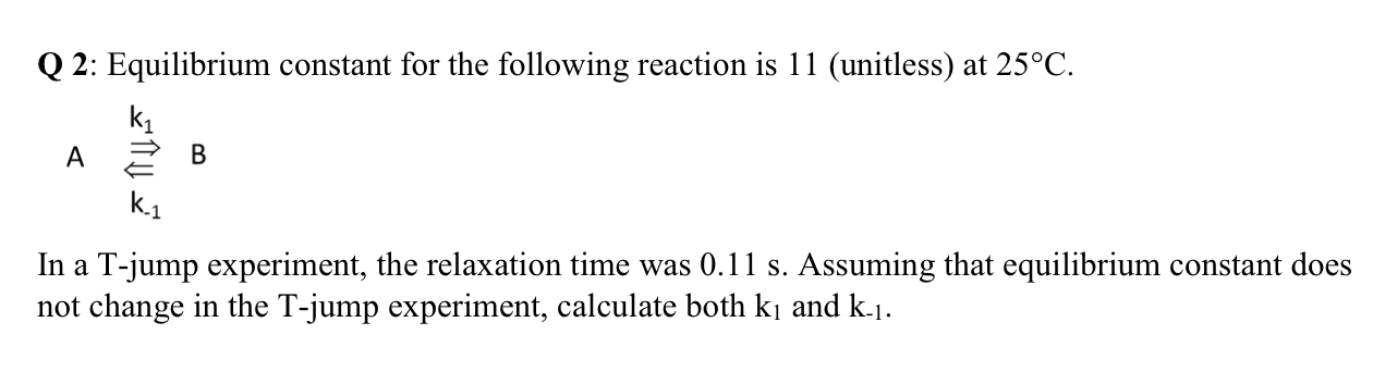 Solved Q 2: Equilibrium constant for the following reaction | Chegg.com