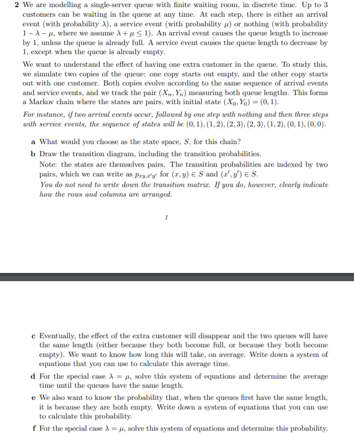 2 We are modelling a single-server queue with finite | Chegg.com