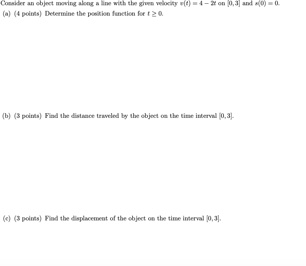 Solved Consider an object moving along a line with the given | Chegg.com