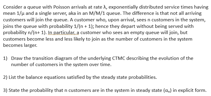 Solved Consider A Queue With Poisson Arrivals At Rate λ