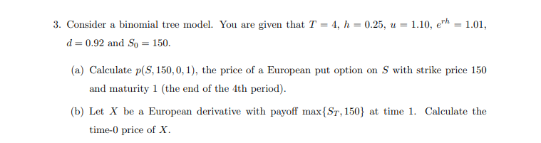 3. Consider a binomial tree model. You are given that | Chegg.com