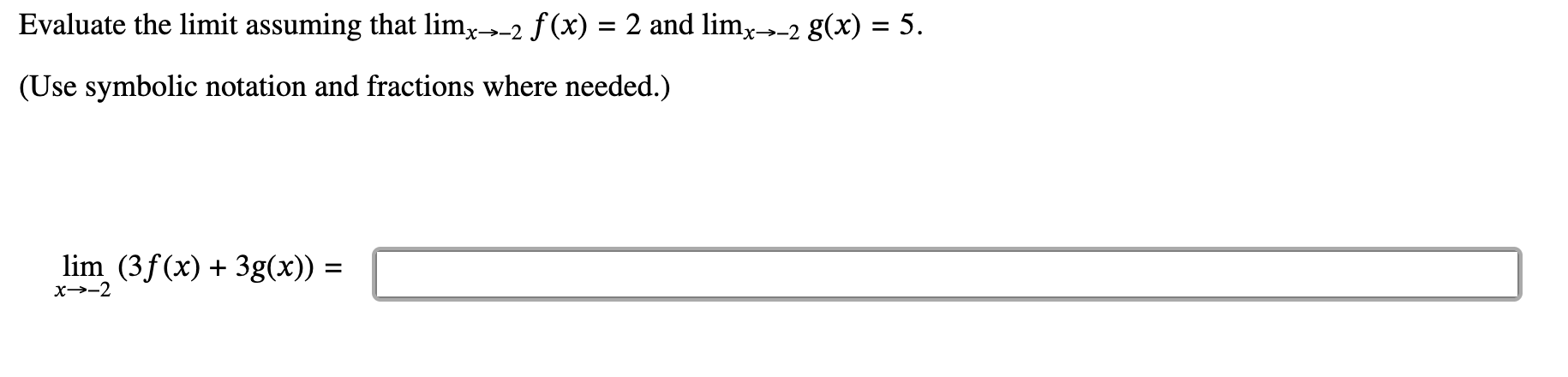 Solved Evaluate the limit assuming that limx→-2f(x)=2 ﻿and | Chegg.com