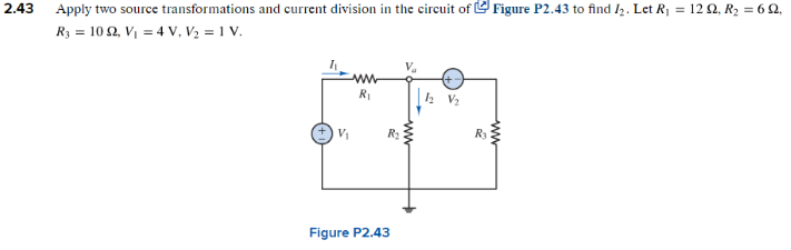 Solved 43 Apply two source transformations and current | Chegg.com