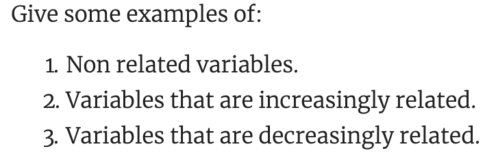 Solved Give some examples of: 1 Non related variables. 2. | Chegg.com