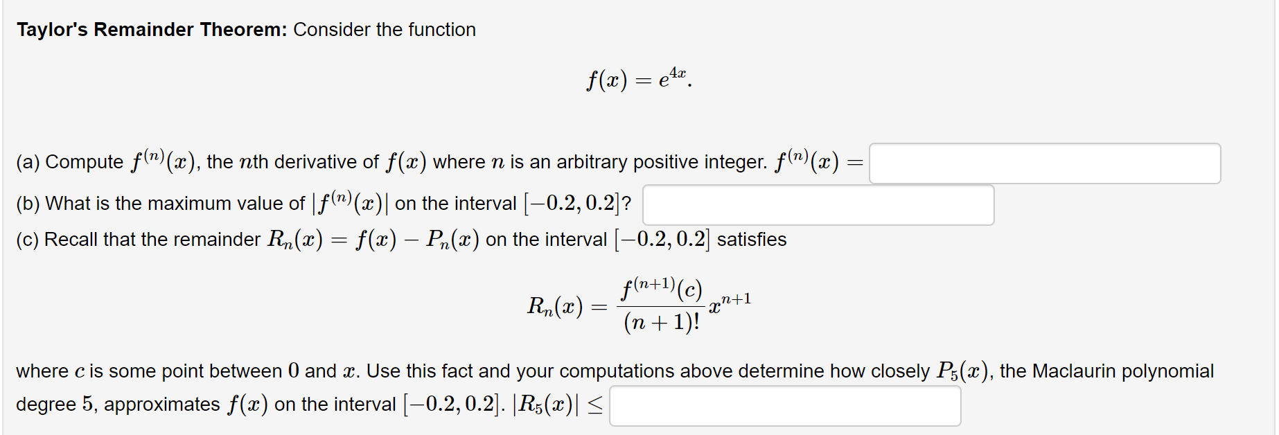 Solved Taylor's Remainder Theorem: Consider the function | Chegg.com