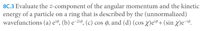 Solved 8C.3 Evaluate the z-component of the angular momentum | Chegg.com