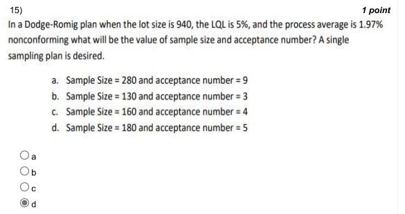 Solved 15) 1 point In a Dodge-Romig plan when the lot size | Chegg.com