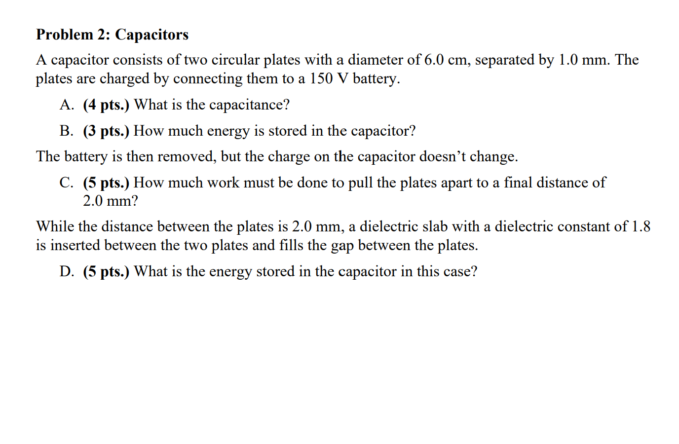 Solved Problem 2: Capacitors A capacitor consists of two | Chegg.com