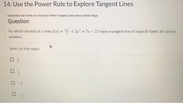 Solved 14. Use the Power Rule to Explore Tangent Lines | Chegg.com