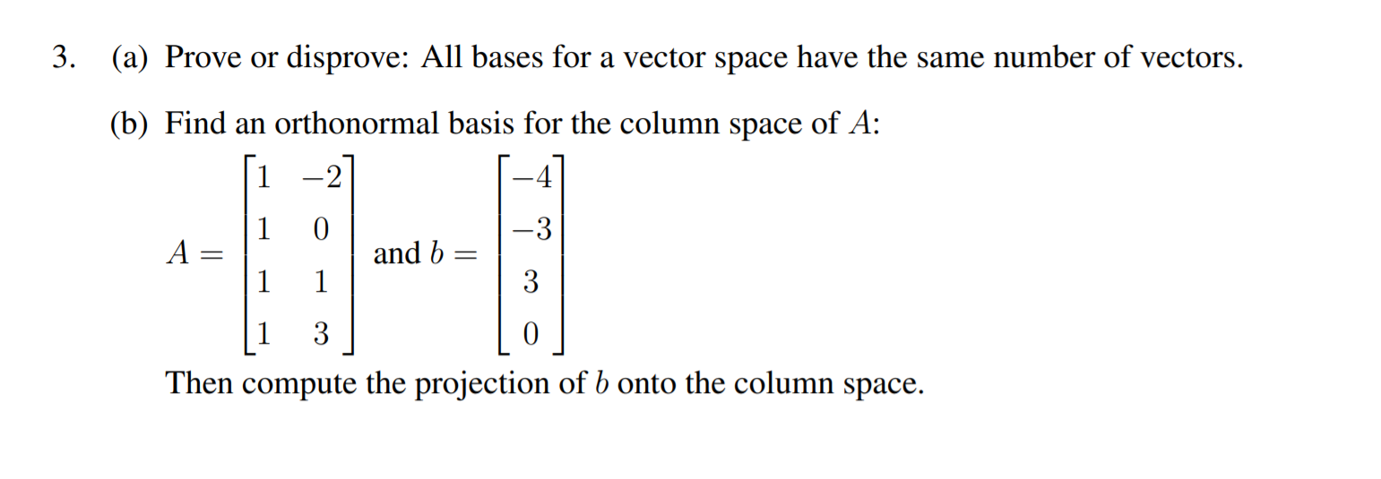 Solved 3. (a) Prove or disprove: All bases for a vector | Chegg.com