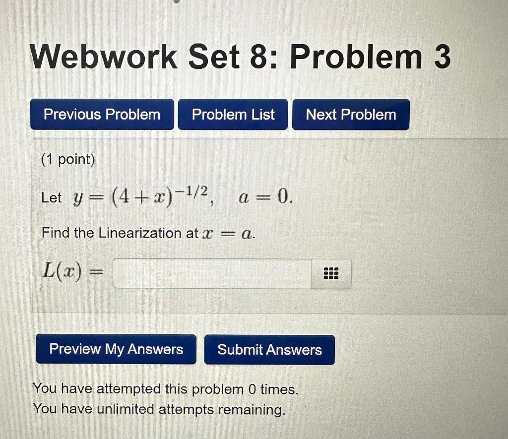 Solved Let y=(4+x)−1/2,a=0 Find the Linearization at x=a. | Chegg.com