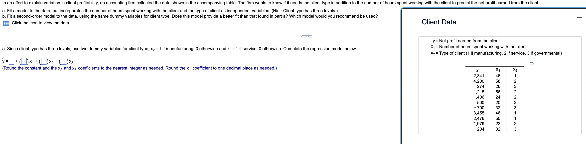 Solved a. Since client type has three levels, use two dummy | Chegg.com
