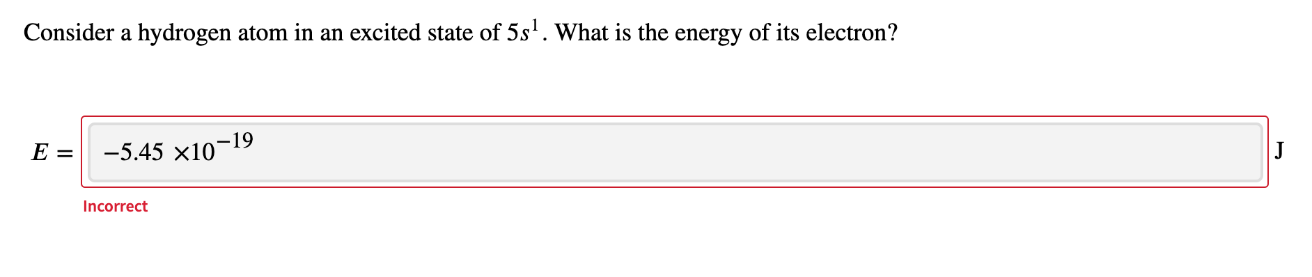 Solved Consider A Hydrogen Atom In An Excited State Of 5s1