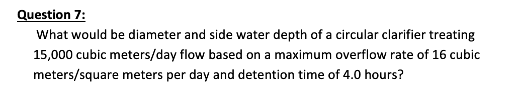 Solved Question 7: What would be diameter and side water | Chegg.com