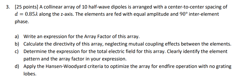 3. [25 points] A collinear array of 10 half-wave | Chegg.com