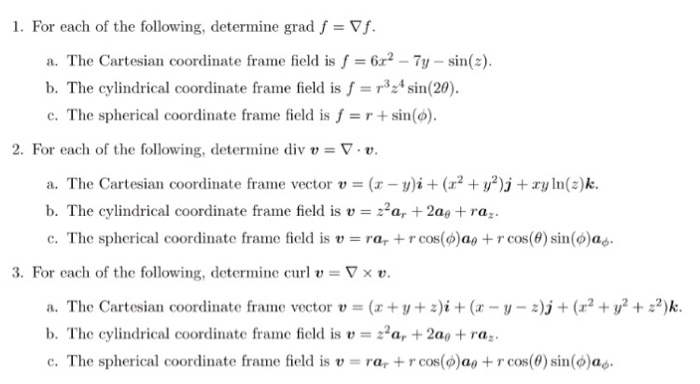 Solved I. For each of the following, determine grad f = f. | Chegg.com