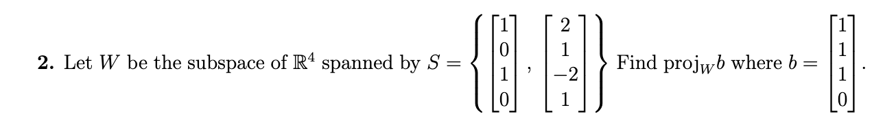Solved Let W be the subspace of R4 spanned by | Chegg.com