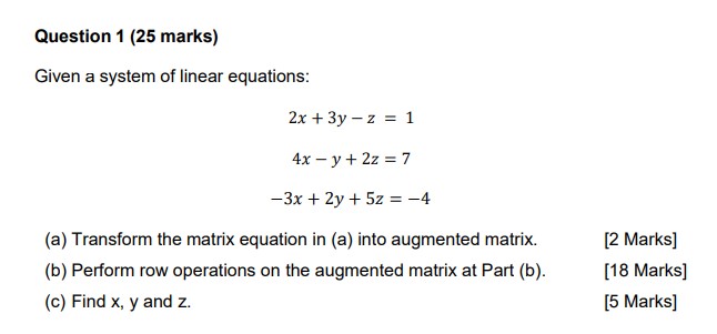 Question 1 (25 ﻿marks)Given a system of ﻿linear | Chegg.com