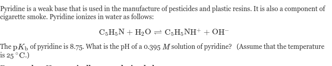Solved Pyridine is a weak base that is used in the | Chegg.com