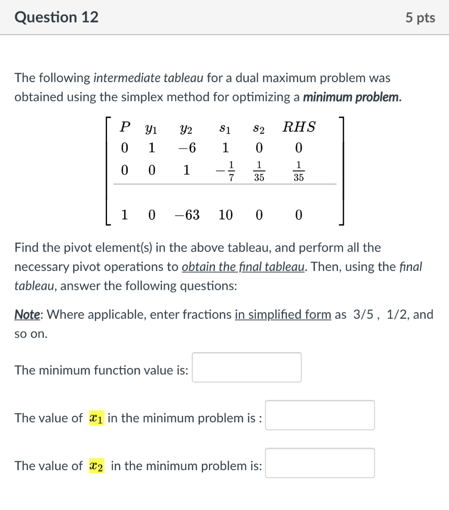 Solved Question 12 5 pts The following intermediate tableau | Chegg.com
