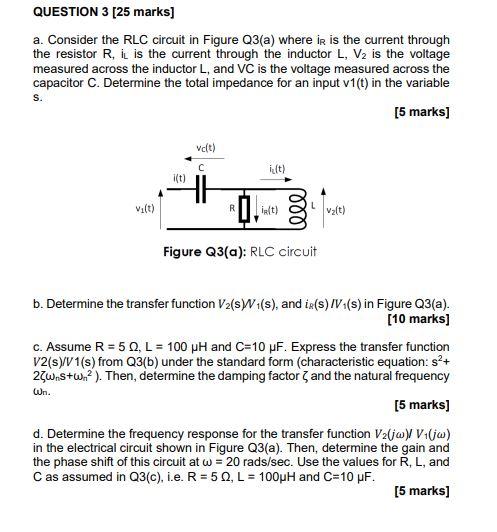 Solved a. Consider the RLC circuit in Figure Q3(a) where iR | Chegg.com