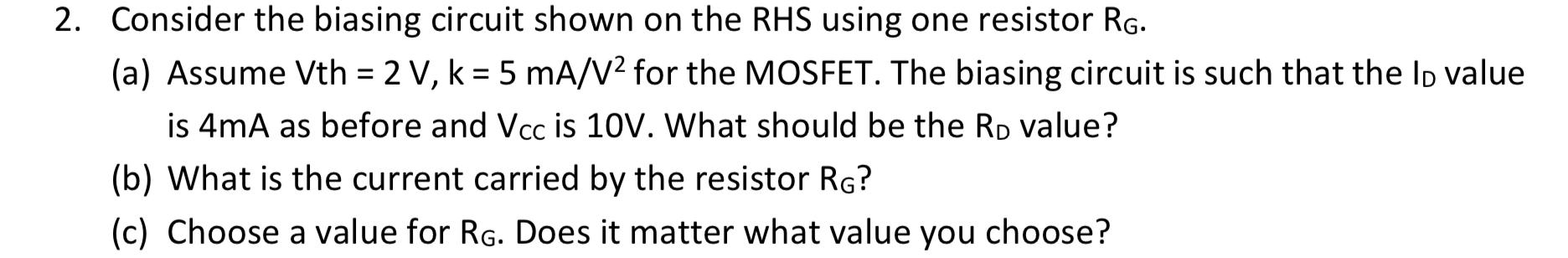 Solved 2. Consider the biasing circuit shown on the RHS | Chegg.com