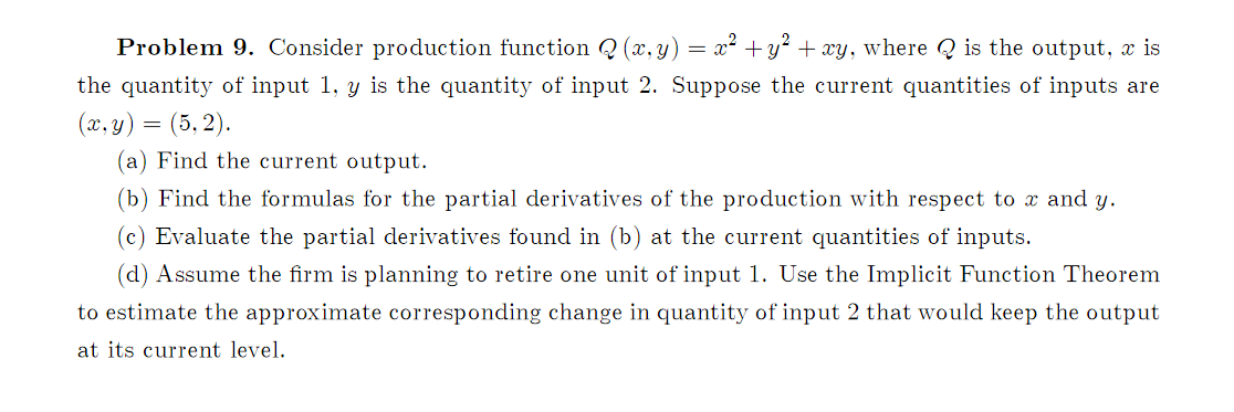 Solved Problem 9. Consider production function Q (x, y) = x2 | Chegg.com