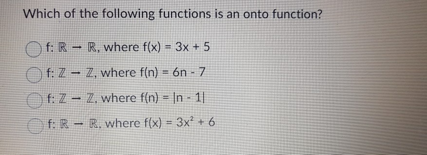 Solved Which of the following functions is an onto function? | Chegg.com