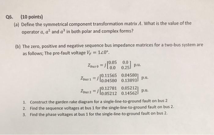 Solved Q6. (10 points) (a) Define the symmetrical component | Chegg.com
