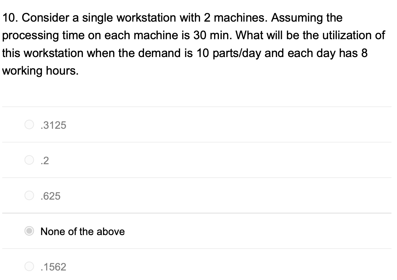 Solved 10. Consider a single workstation with 2 machines. | Chegg.com