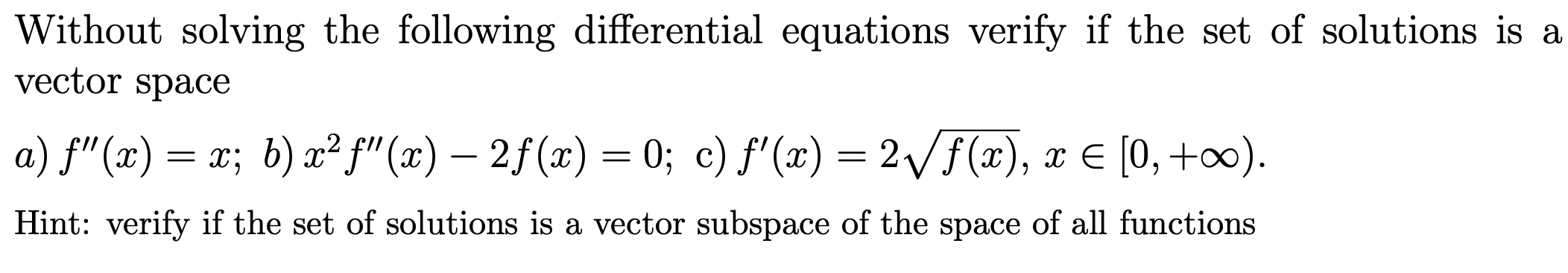 Solved Without solving the following differential equations | Chegg.com