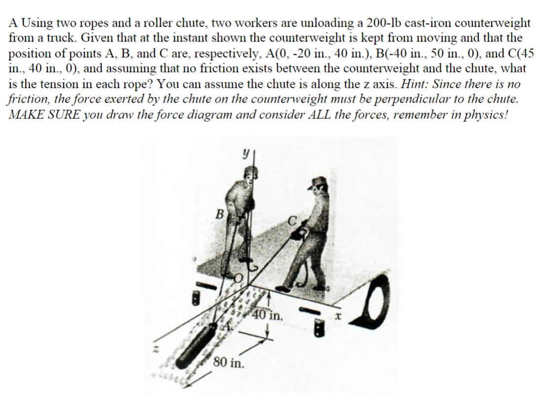 Solved A Using two ropes and a roller chute, two workers are | Chegg.com