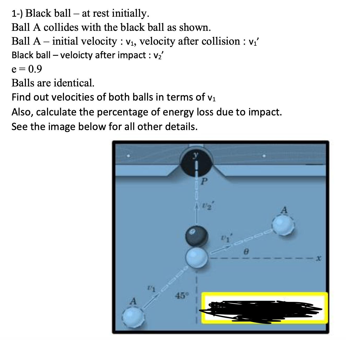 Solved 1-) Black ball - at rest initially. Ball A collides | Chegg.com